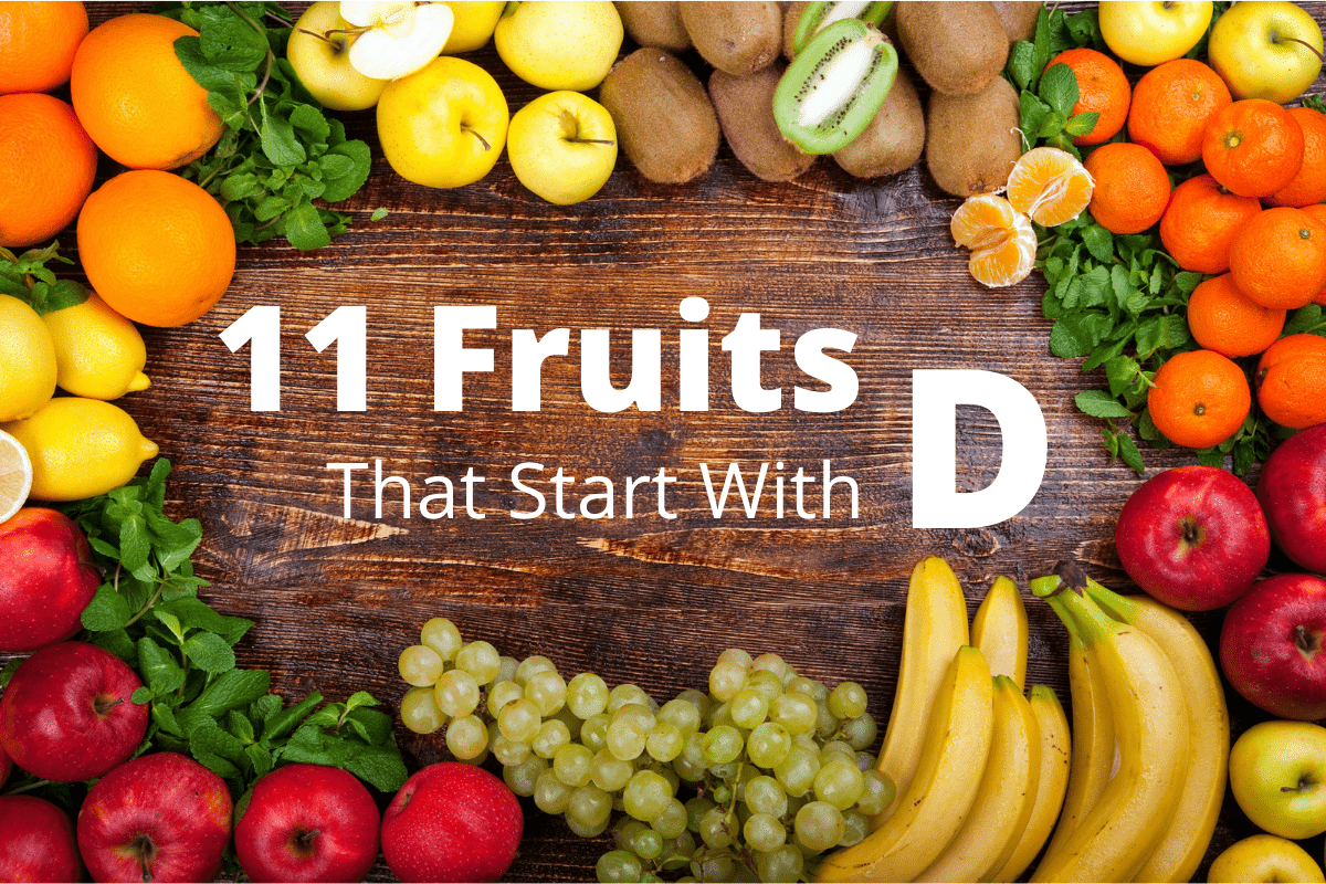 11 Fruits That Start With D Foods Guy 11 Fruits That Start With D Foods Guy